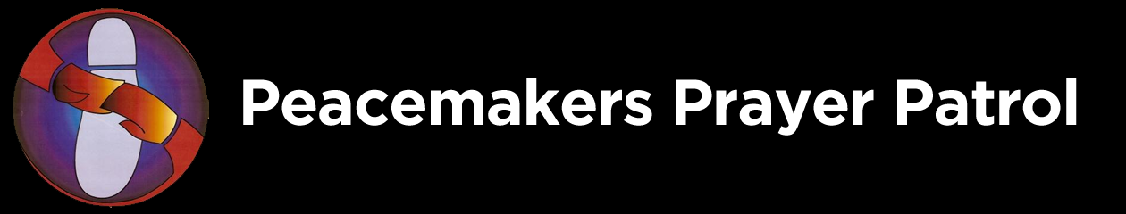 17 | September | 2017 | PEACEMAKERS Prayer Patrols & City Patrols